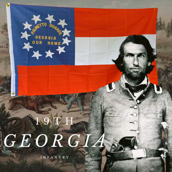 "Georgia Our Home" 19th Georgia Infantry 1st National House Flag ...