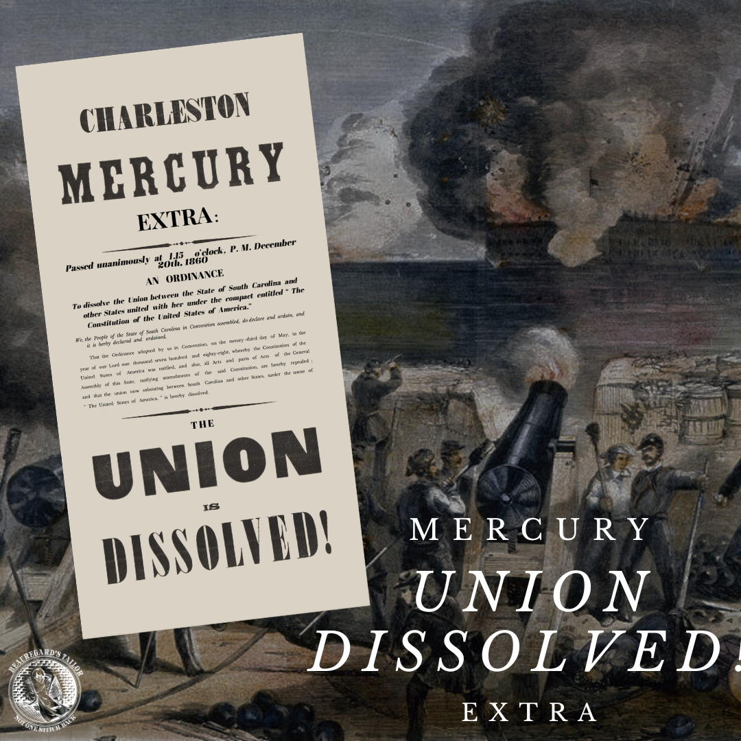 "The Union is Dissolved!" Mercury Extra Stickers – Beauregard's Tailor