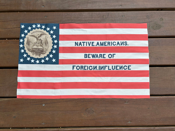 "Beware of Foreign Influence" - Know Nothing Party Flag (Reproduction ...