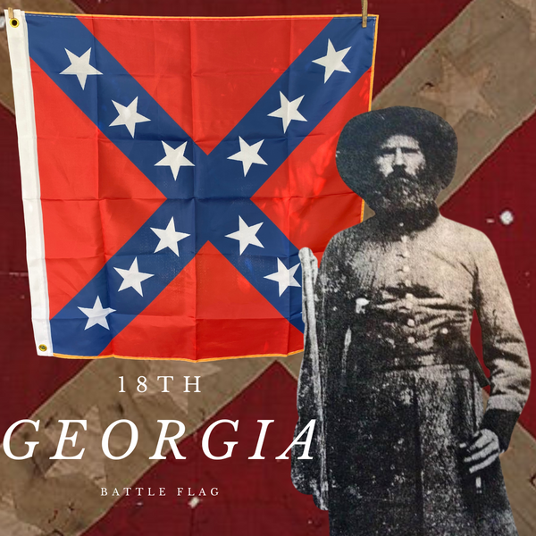 18th Georgia Infantry Battle Flag House Flag – Beauregard's Tailor