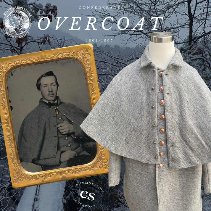 Confederate Overcoat 1861-1865 – Beauregard's Tailor