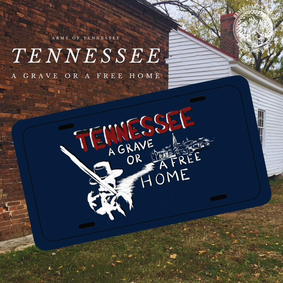"Tennessee - A grave or a free home" Car Tag/Plate – Beauregard's Tailor