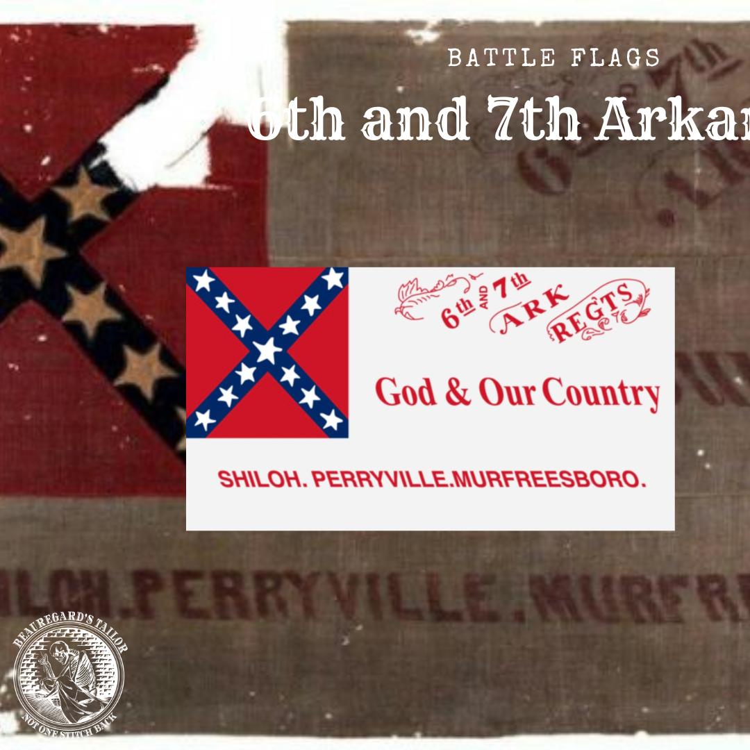6th and 7th Arkansas - 2nd National Flag – Beauregard's Tailor